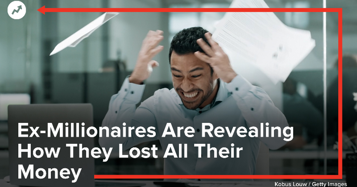Ex-Millionaires Are Revealing How They Lost All Their Money | HuffPost ...