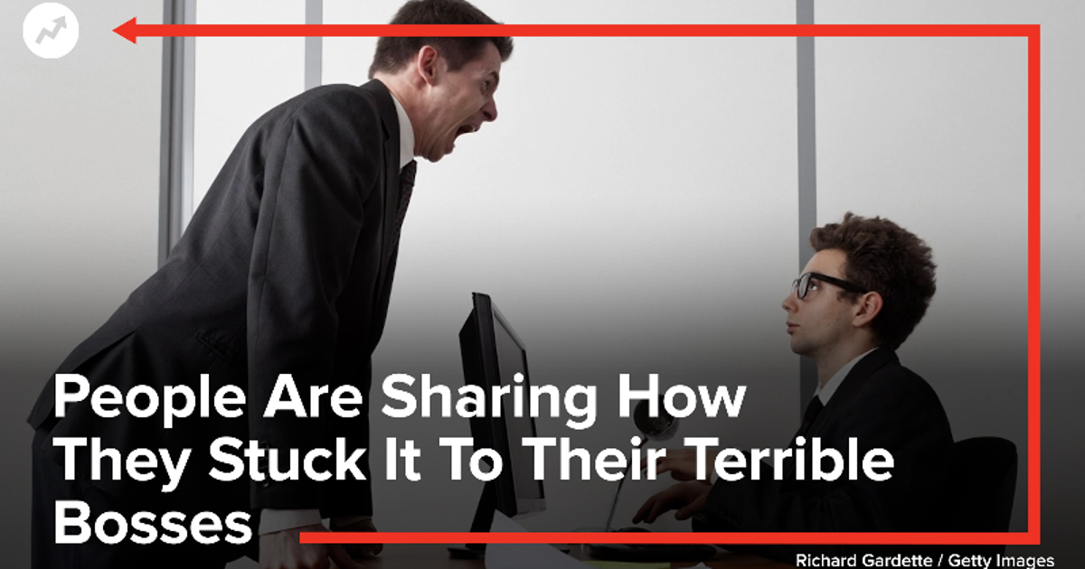 People Are Sharing How They Stuck It To Their Terrible Bosses ...
