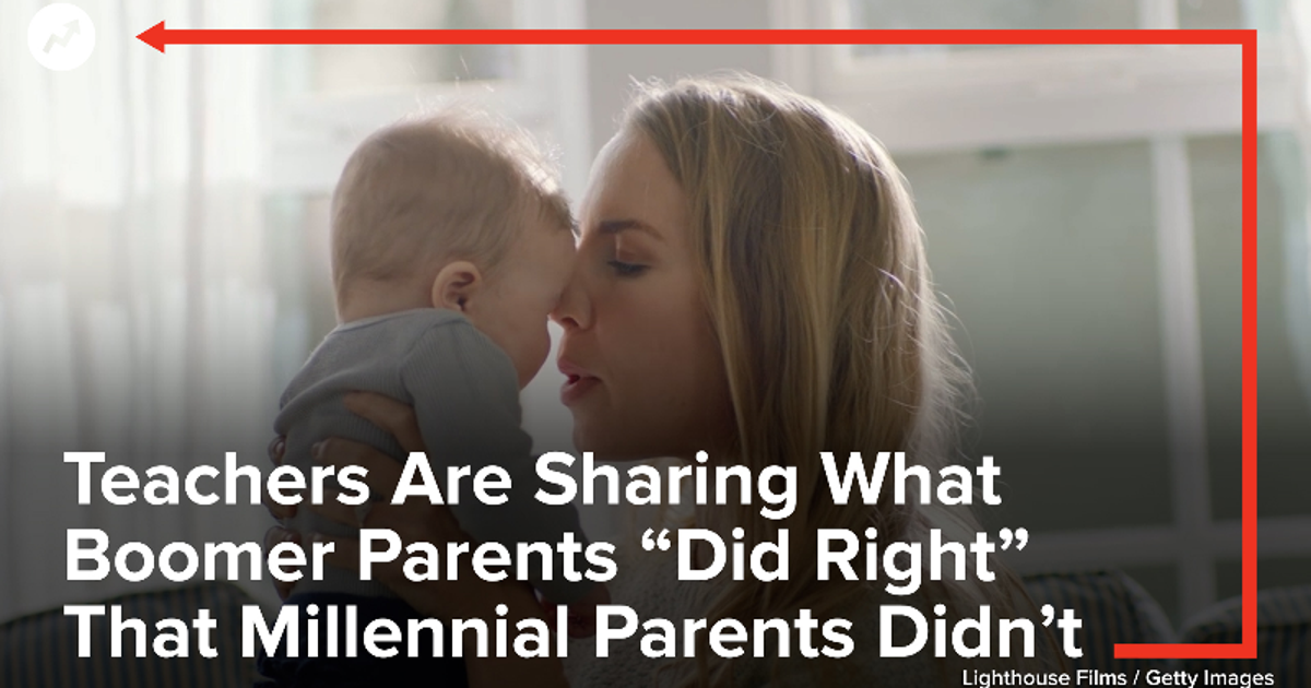 Teachers Are Sharing What Boomer Parents “Did Right” That Millennial Parents Didn’t | HuffPost ...