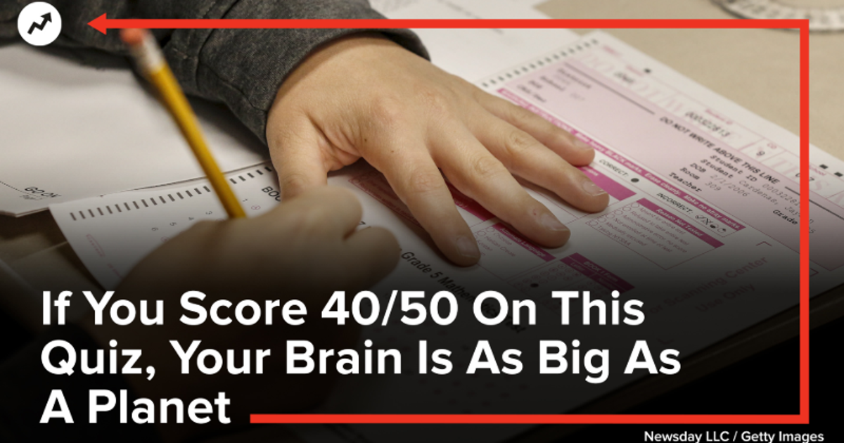 If You Score 40/50 On This Quiz, Your Brain Is As Big As A Planet ...
